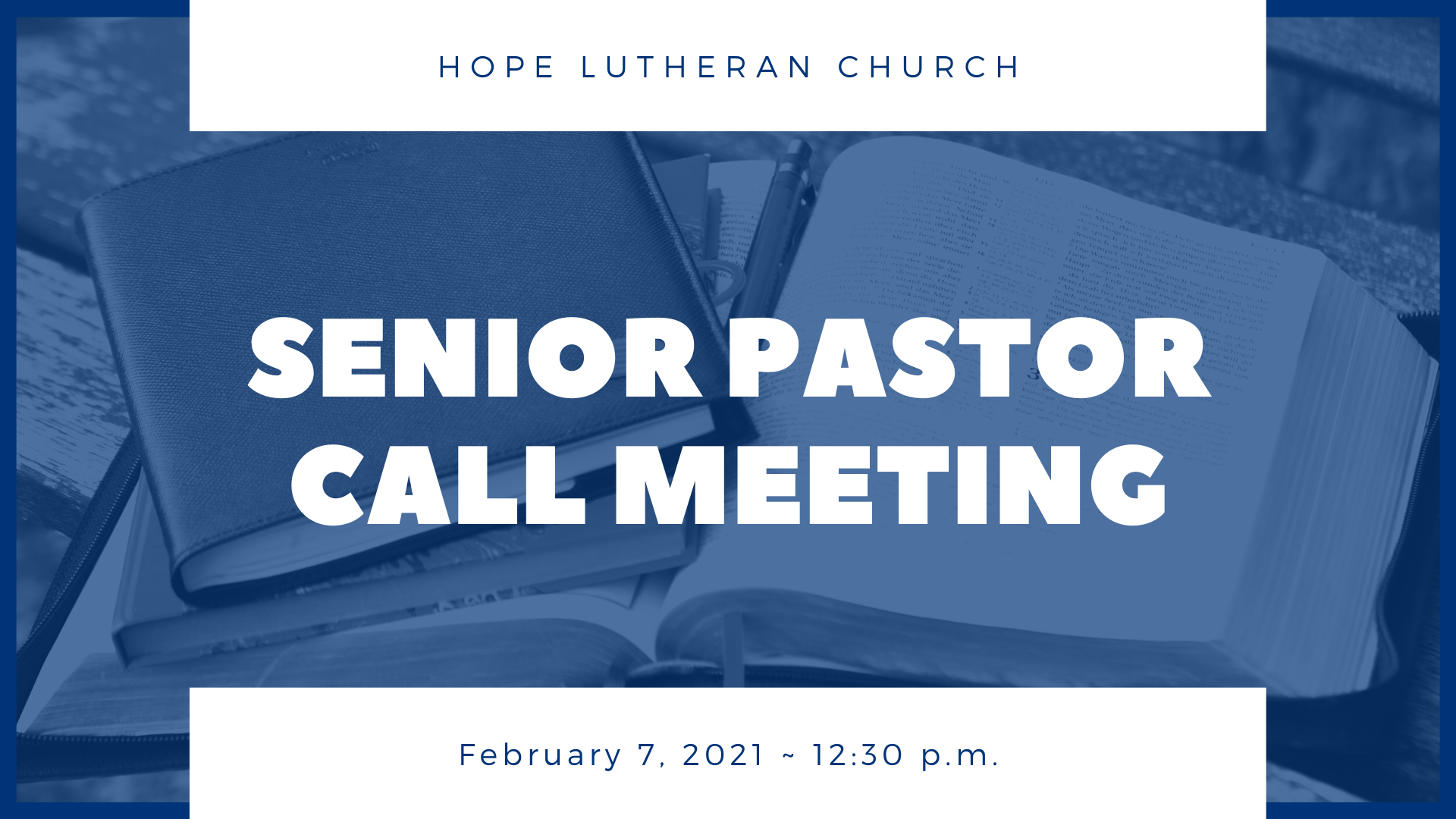 Senior Pastor Call Update - Hope Lutheran Church, LCMS